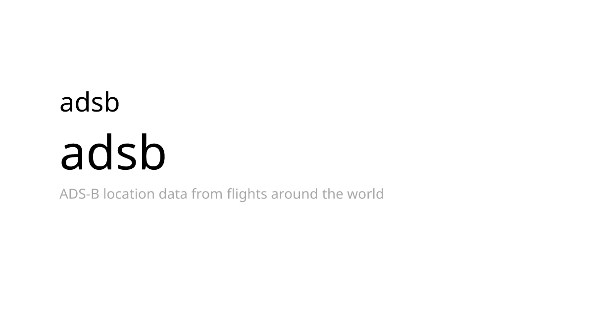 GCMB - adsb/adsb: ADS-B location data from flights around the world
